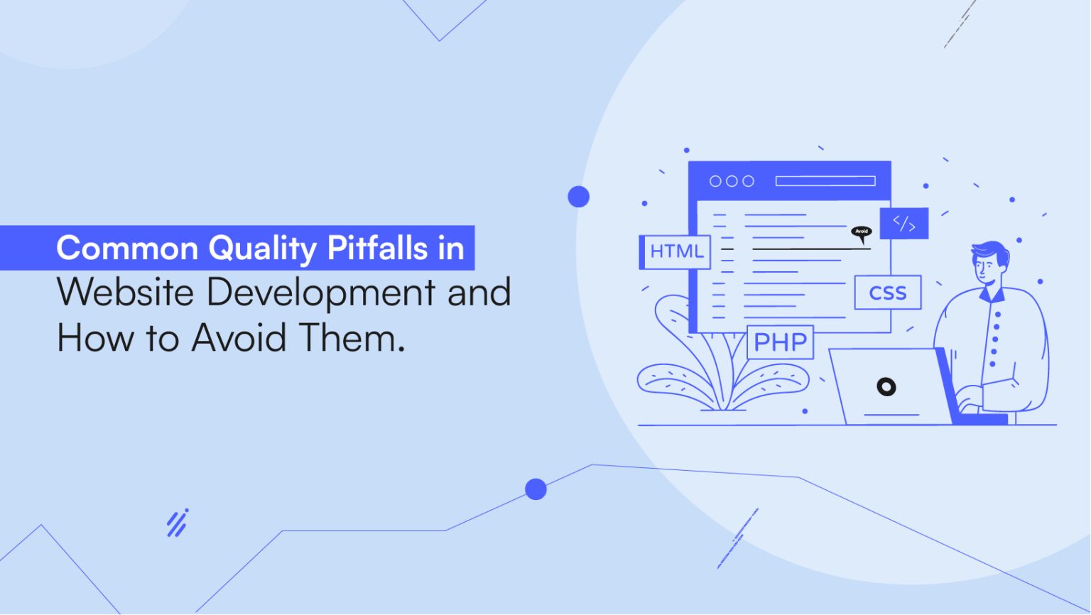 Common Quality Pitfalls in Website Development and How to Avoid Them